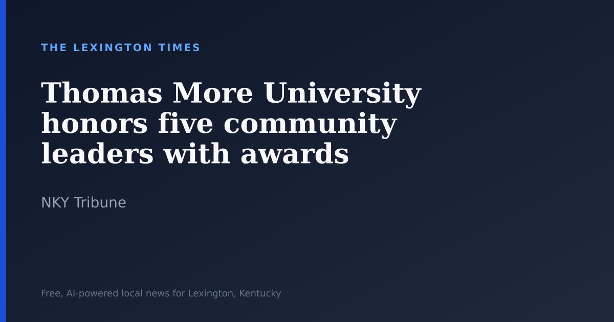 Thomas More University honors five community leaders with awards - The ...